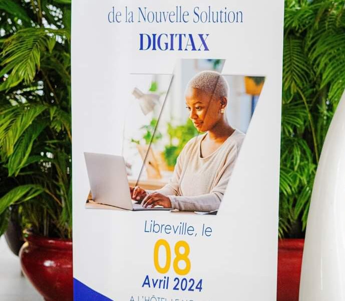 Digitalisation de l’administration: la DGI lance la plateforme Digitax Gabon – Vox Populi 241